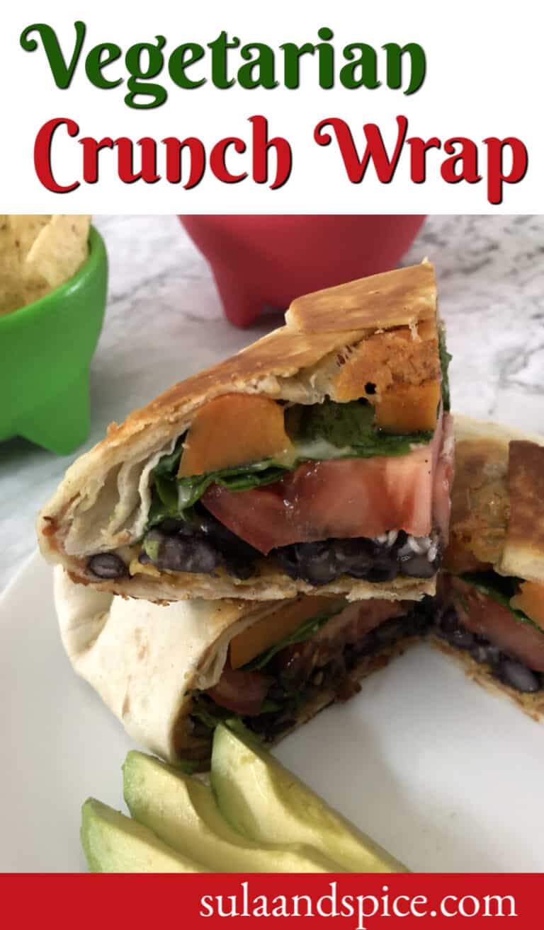 Vegetarian Crunch Wrap - delicious Tex-Mex layers - Sula and Spice