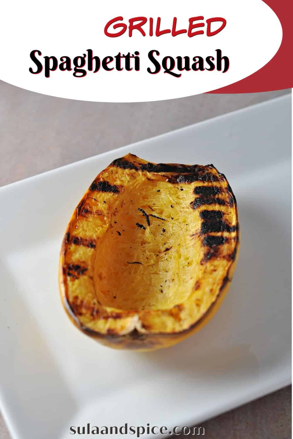 Grilled Spaghetti Squash - Perfect on the Grill! - Ovenspiration