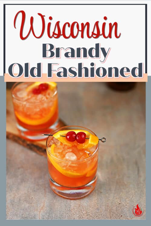 Wisconsin Brandy Old Fashioned (Sweet) - Ovenspiration